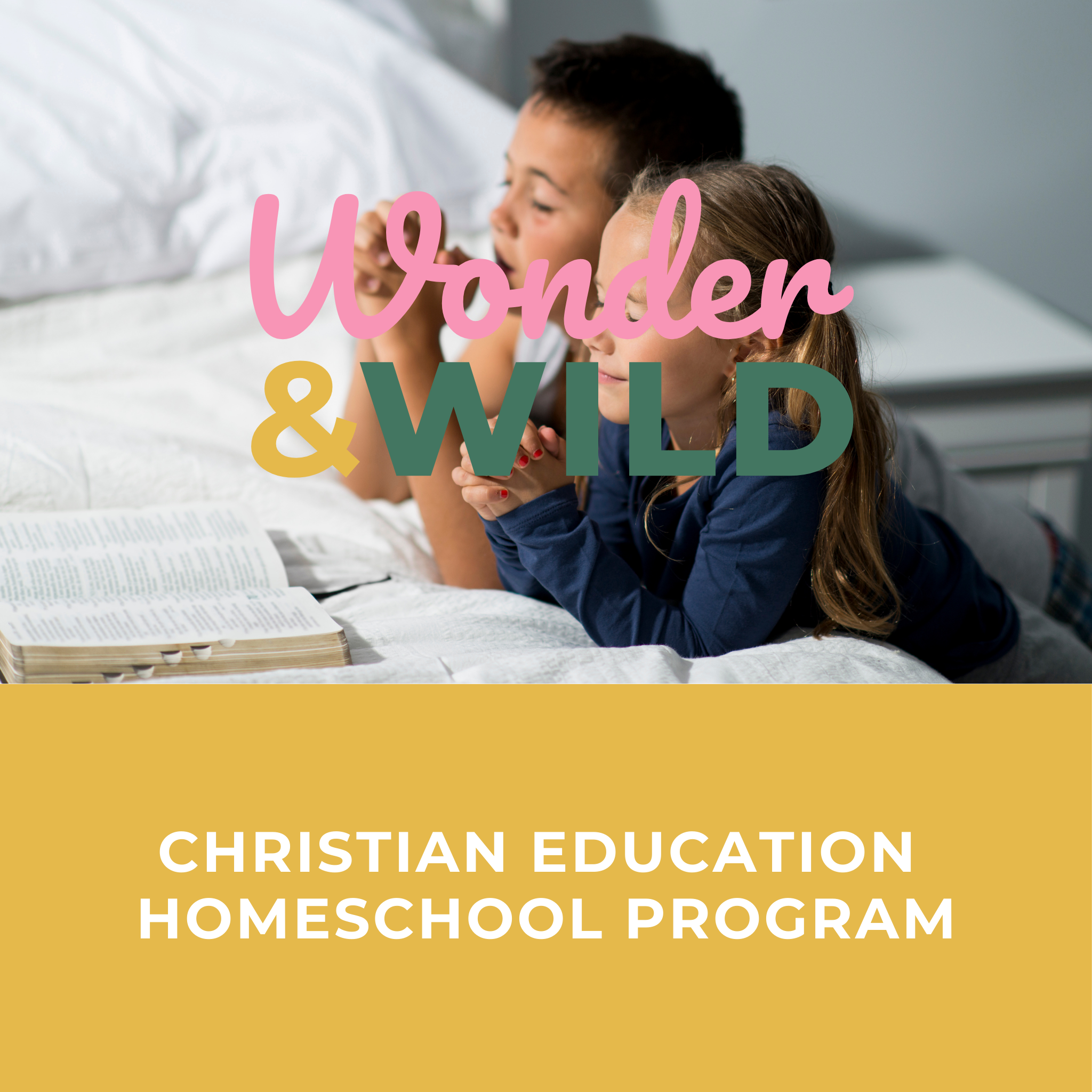 Our Christian Education Programs – Wonder & Wild