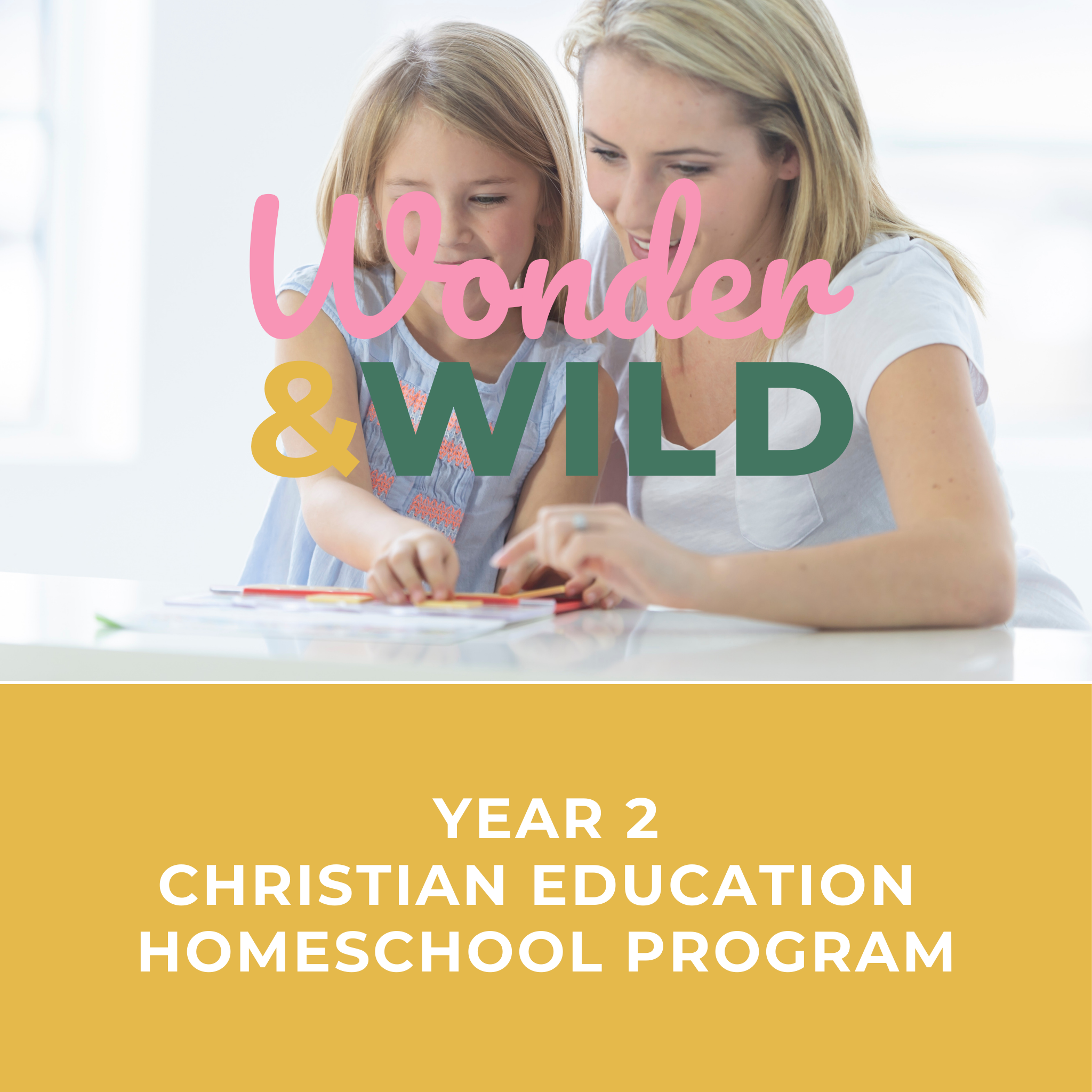 Year 2 Christian Education Program – Wonder & Wild